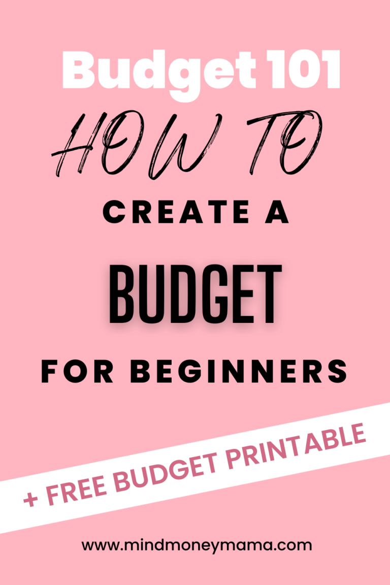 How To Create a Budget 101: Free Budget Guide - Mind Money Mama